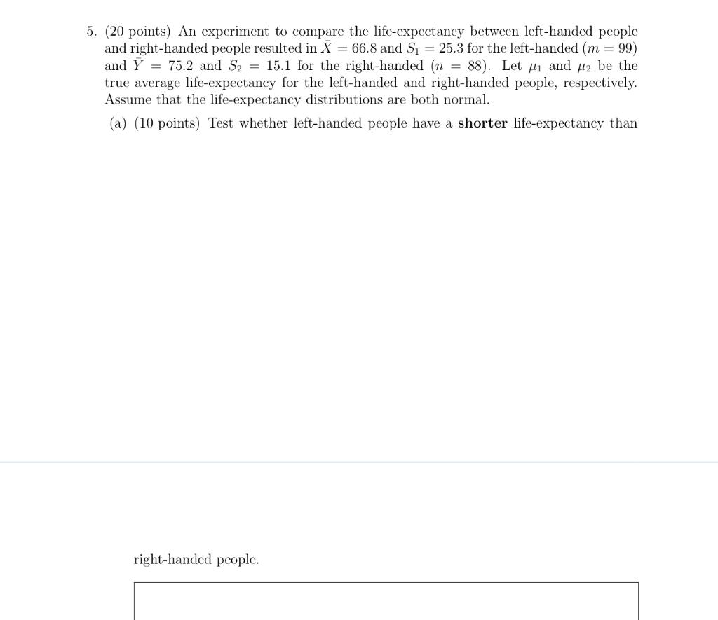 Solved (20 points) An experiment to compare the | Chegg.com