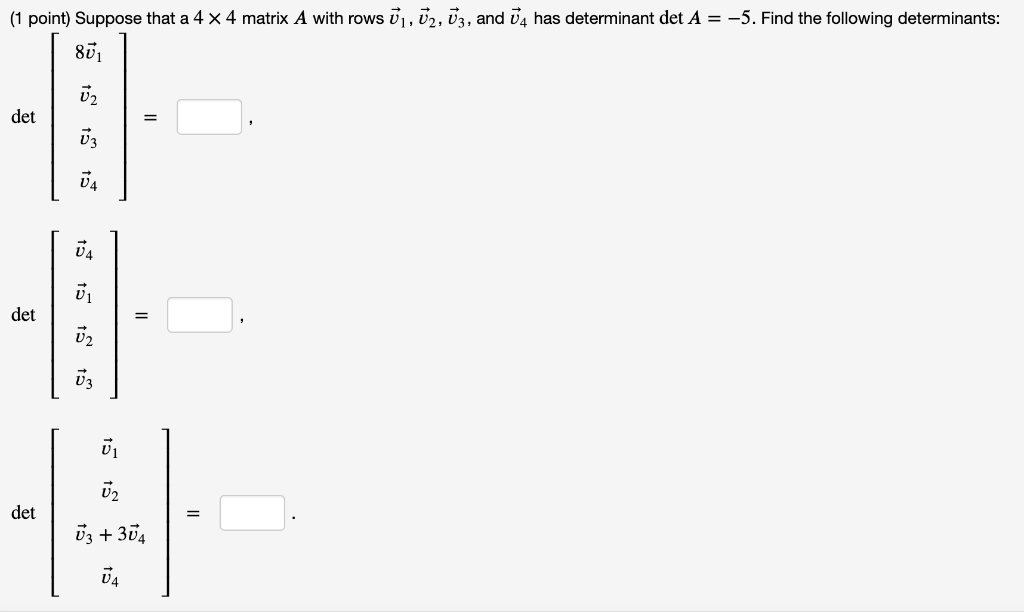 Solved (1 point) Suppose that a 4 x 4 matrix A with rows ū1, | Chegg.com