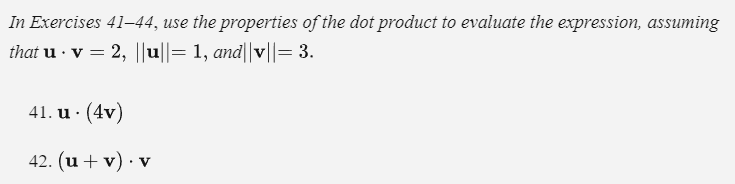 Solved In Exercises 41-44, use the properties of the dot | Chegg.com