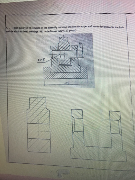 From the given fit symbols on the assembly drawing | Chegg.com
