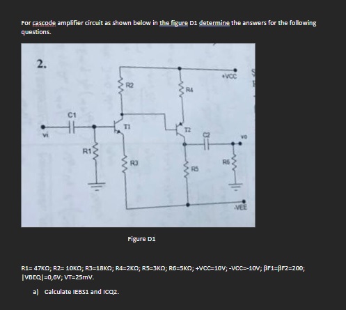 Solved For cascode amplifier circuit as shown below in the | Chegg.com