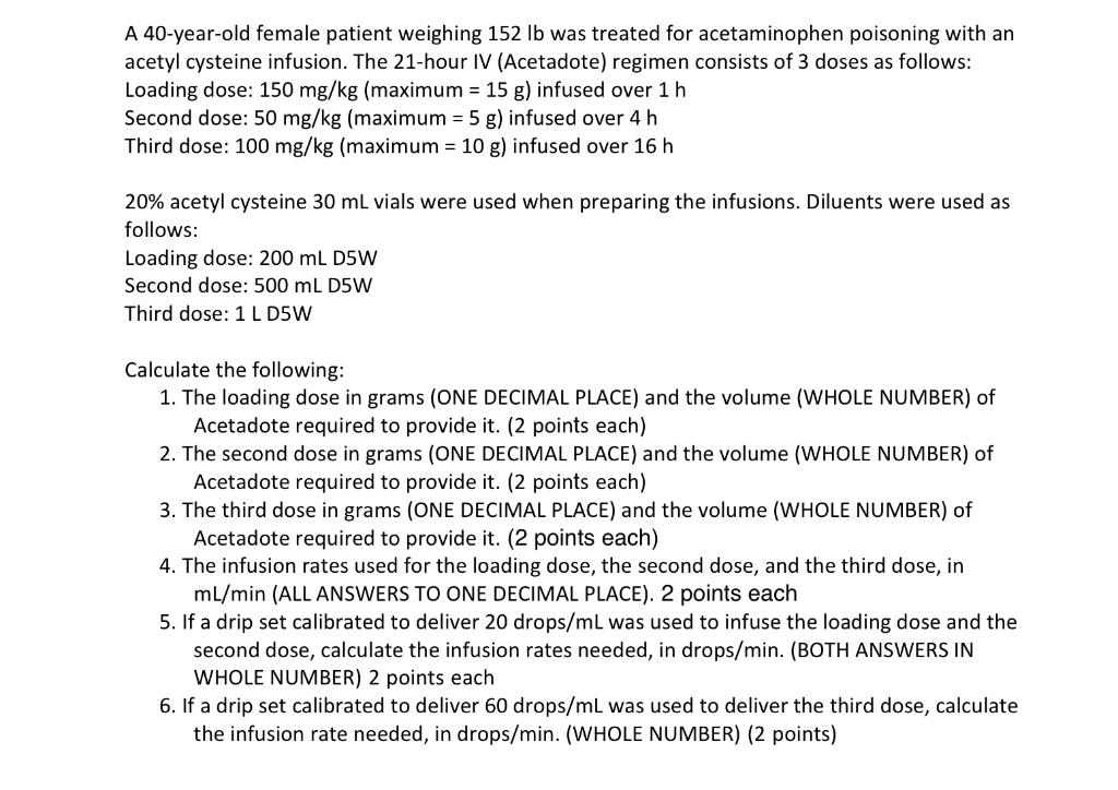 Solved A 40-year-old female patient weighing 152lb was | Chegg.com