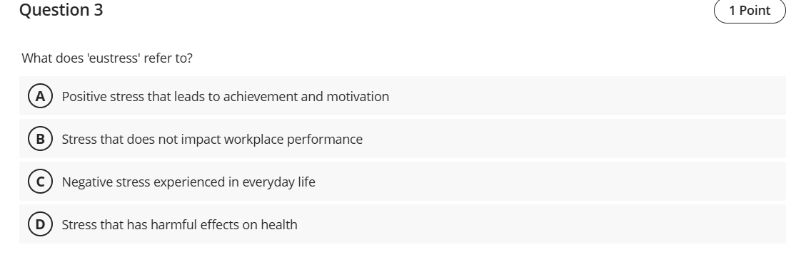 Solved Question 3What does 'eustress' refer to?Positive | Chegg.com