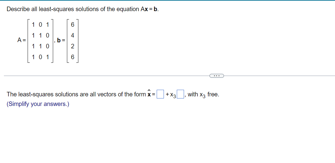 Solved Describe all least-squares solutions of the equation | Chegg.com