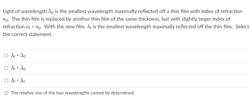 Solved Light of wavelength λ0 is the smallest wavelength | Chegg.com