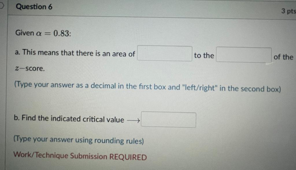 Solved Given α=0.83 a. This means that there is an area of | Chegg.com
