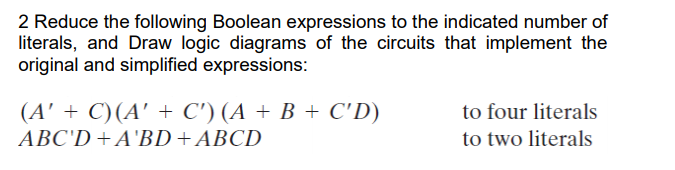 Solved 2 Reduce the following Boolean expressions to the | Chegg.com