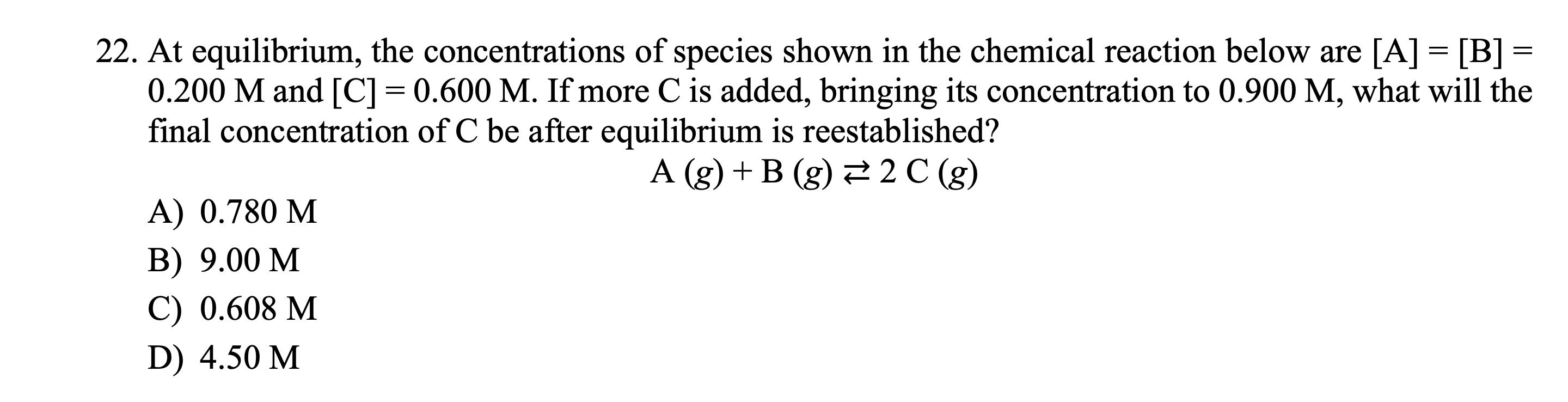 Solved 22. At equilibrium, the concentrations of species | Chegg.com