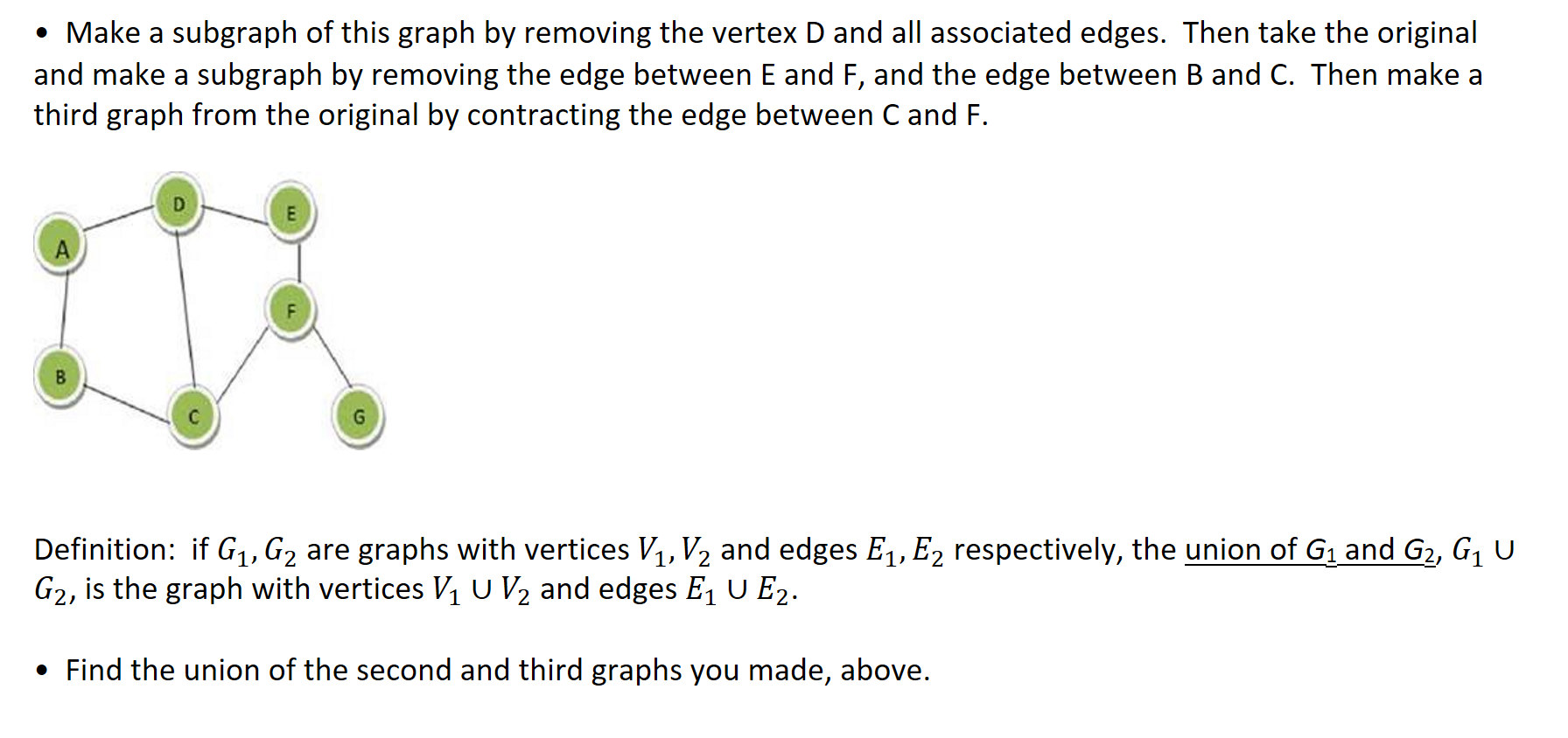 Solved - Make a subgraph of this graph by removing the | Chegg.com
