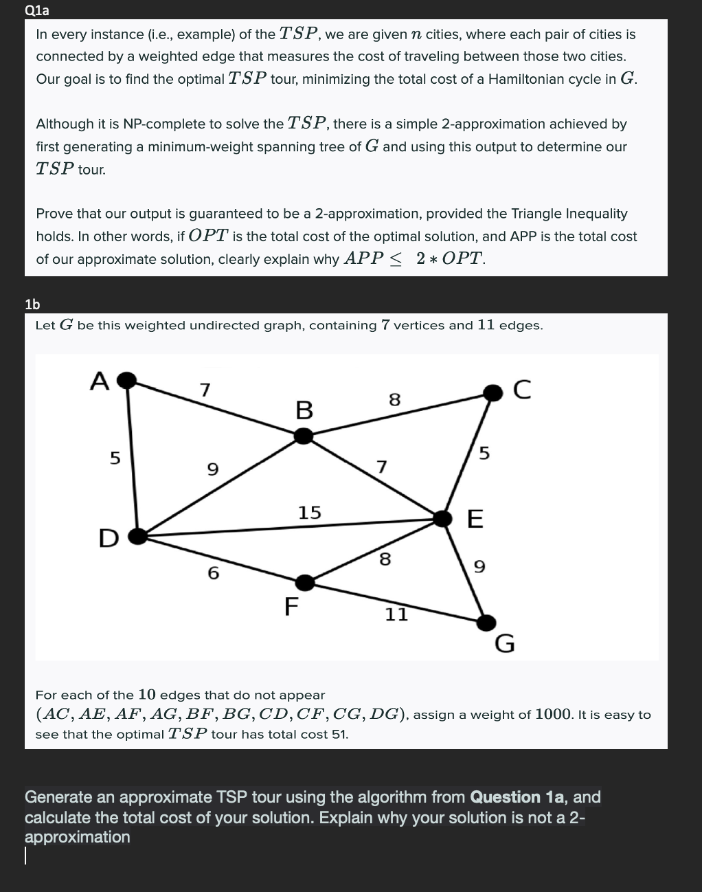 Solved In every instance (i.e., example) of the TSP, we are | Chegg.com