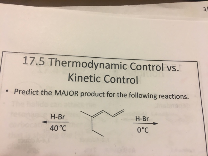 Solved 3/ 17.5 Thermodynamic Control vs. Kinetic Control | Chegg.com