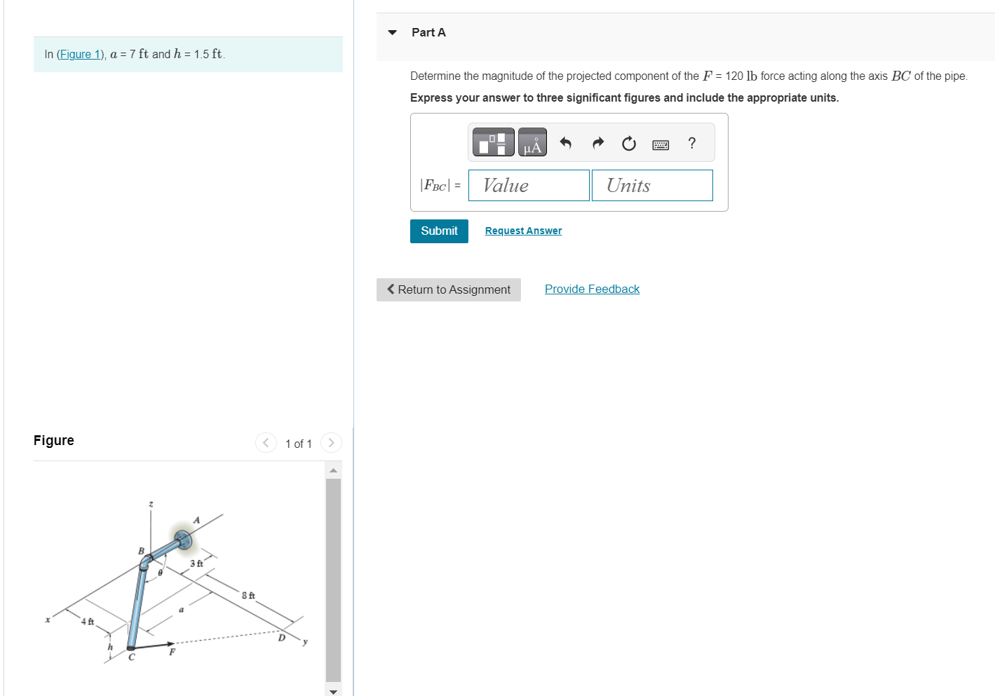 Solved Part AIn (Figure 1), a=7ft ﻿and h=1.5ft.Figure | Chegg.com