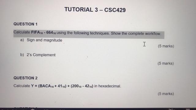 Solved TUTORIAL 3-CSC429 QUESTION 1 Calculate FIFA 18 - 6641 | Chegg.com