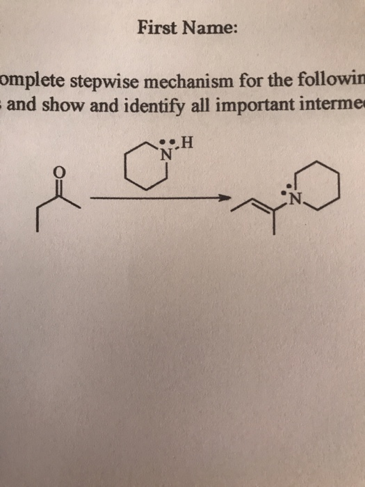 Solved Write the Complete stepwise mechanism for the | Chegg.com