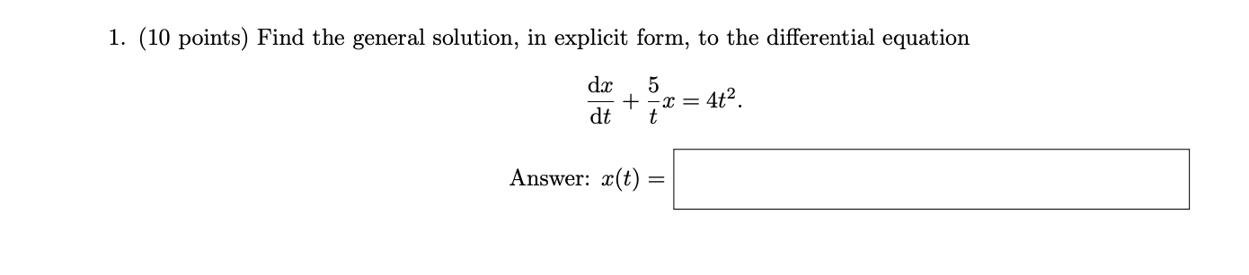 Solved 1. (10 points) Find the general solution, in explicit | Chegg.com