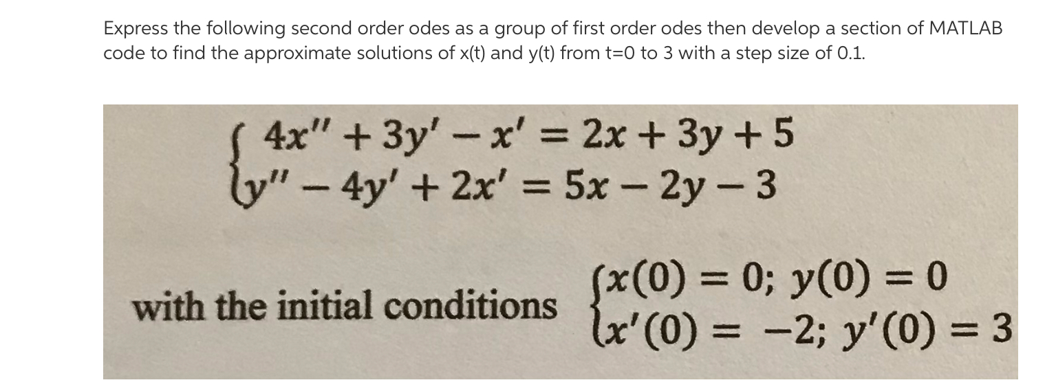 Solved Express the following second order odes as a group of | Chegg.com