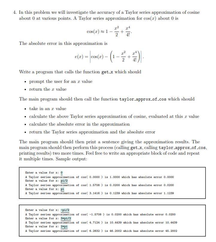 Solved 4 In This Problem We Will Investigate The Accuracy