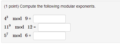 Solved (1 point) Compute the following modular inverses. | Chegg.com