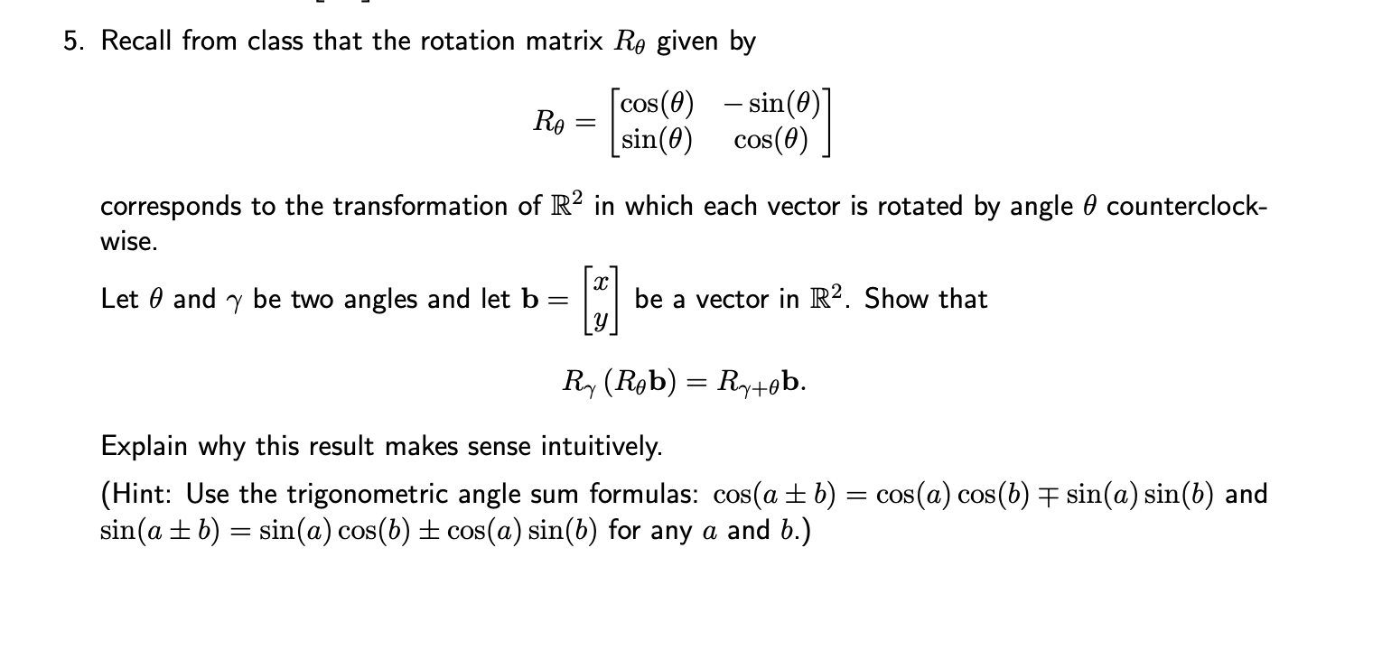 Solved 5. Recall from class that the rotation matrix Rθ | Chegg.com