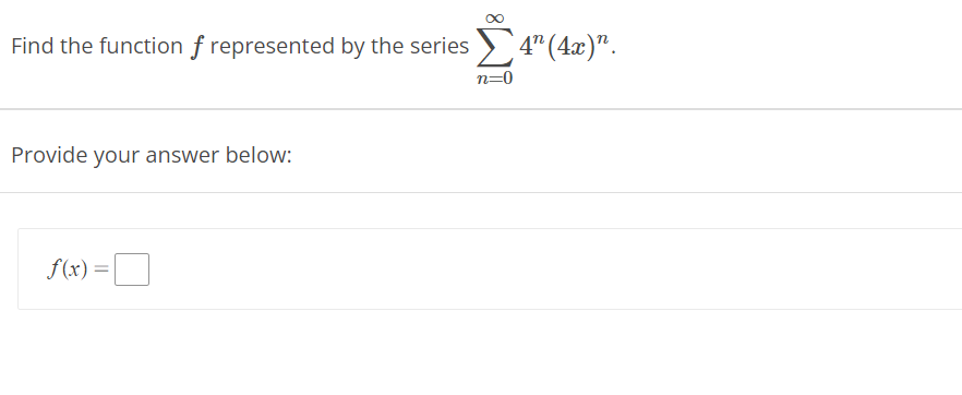 Solved Find the function f represented by the series | Chegg.com