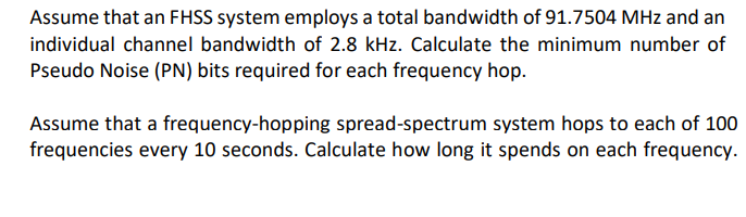 Solved Assume that an FHSS system employs a total bandwidth | Chegg.com