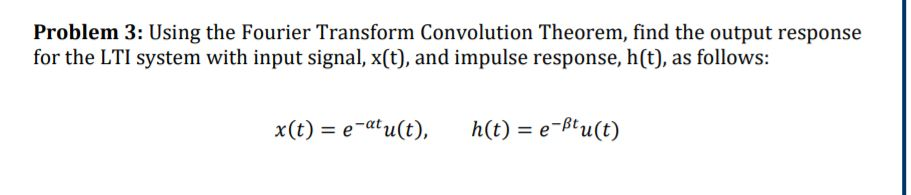 Solved Problem 3: Using the Fourier Transform Convolution | Chegg.com