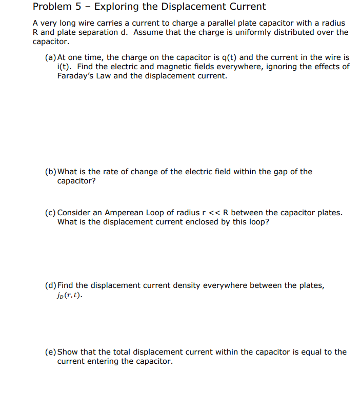 Solved Problem 5 - Exploring the Displacement Current A very | Chegg.com