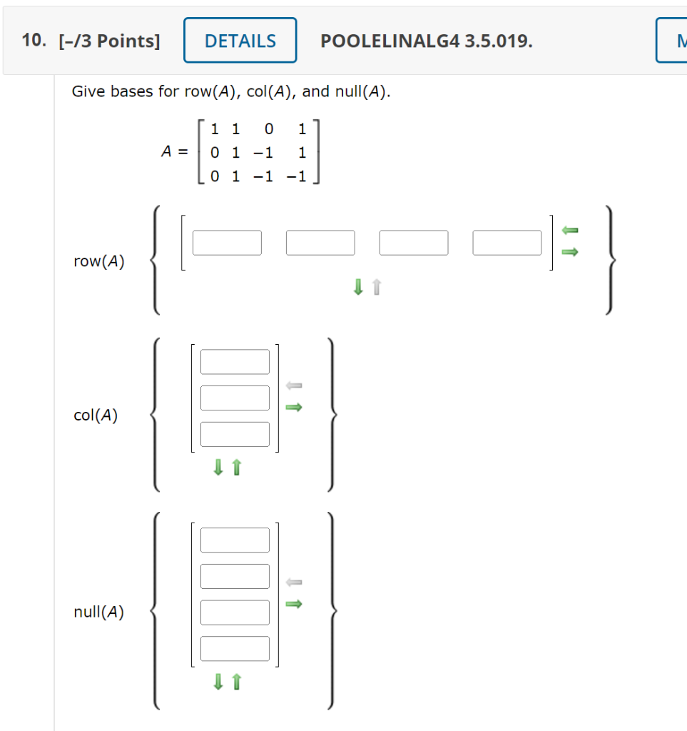 Solved Give bases for row(A),col(A), and null (A). | Chegg.com