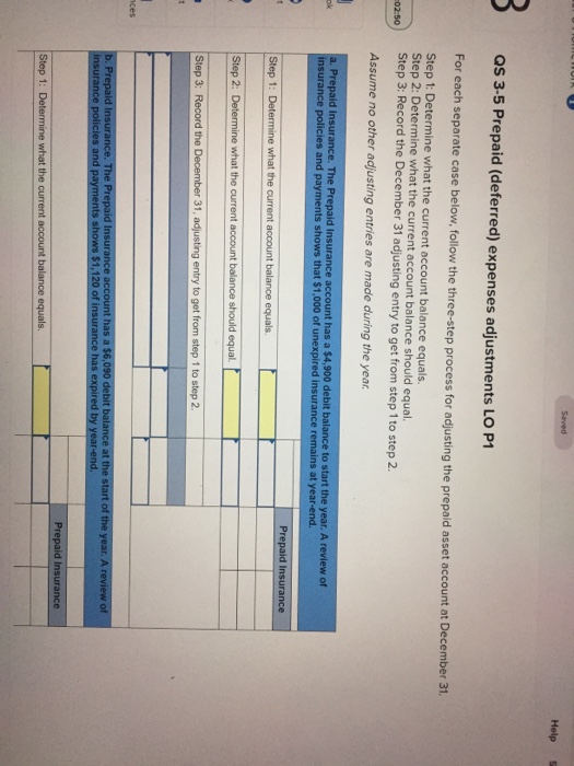 Solved Help QS 3-5 Prepaid (deferred) expenses adjustments | Chegg.com Solved Help QS 3-5 Prepaid (deferred) expenses adjustments | Chegg.com