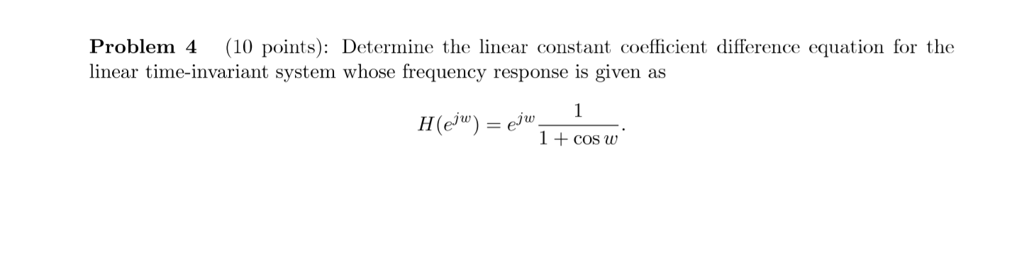 Solved Problem 4 (10 points): Determine the linear constant | Chegg.com