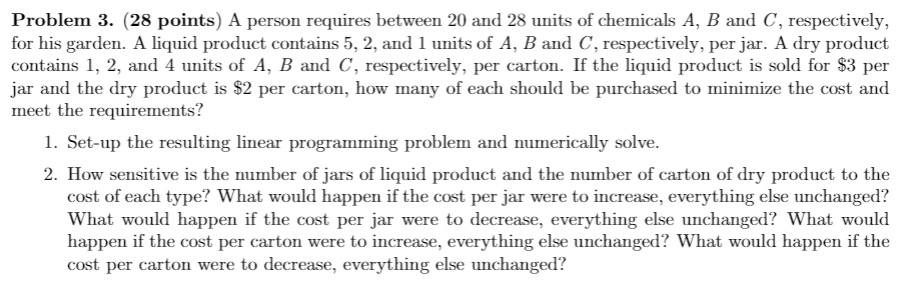 Solved Problem 3. (28 points) A person requires between 20 | Chegg.com