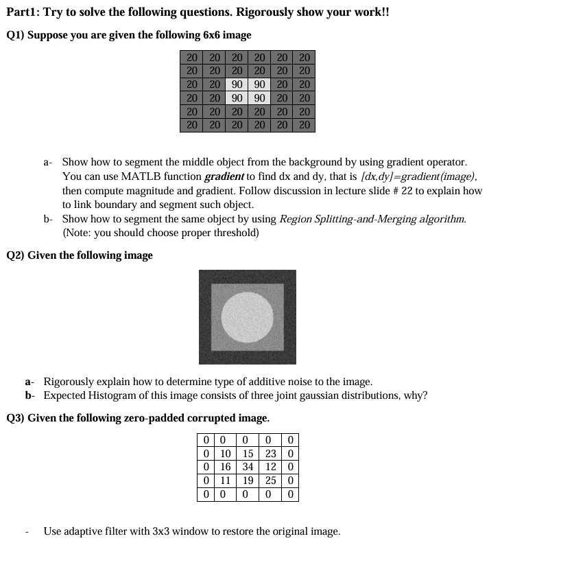 Solved Q2) Given the following imagea- Rigorously explain | Chegg.com Solved Q2) Given the following imagea- Rigorously explain | Chegg.com