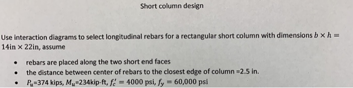 Solved Short column design Use interaction diagrams to | Chegg.com