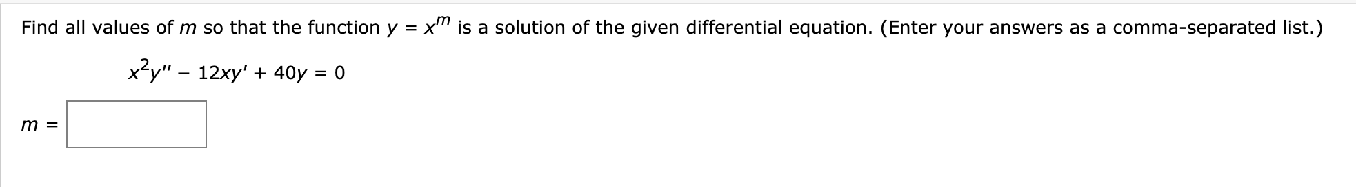 Solved Find all values of m so that the function y = xm is a | Chegg.com