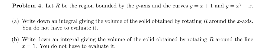 Solved Problem 4. Let R be the region bounded by the y-axis | Chegg.com