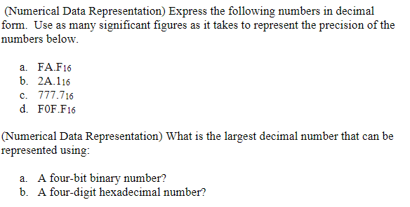 Solved (Numerical Data Representation) Express the following | Chegg.com