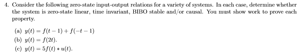 Solved 4. Consider the following zero-state input-output | Chegg.com