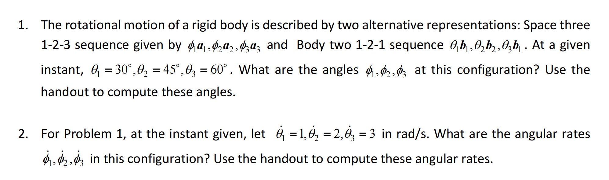 1. The rotational motion of a rigid body is described | Chegg.com