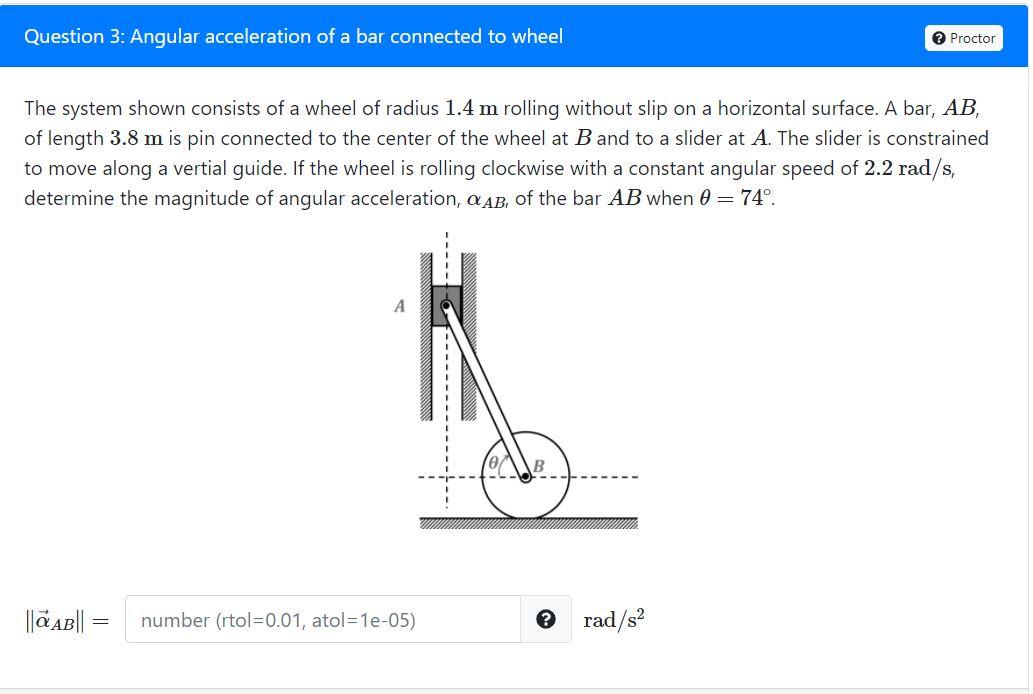 Solved Question 3: Angular acceleration of a bar connected | Chegg.com