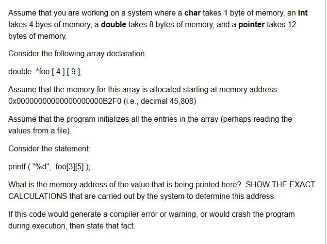 Solved Assume that you are working on a system where a char | Chegg.com