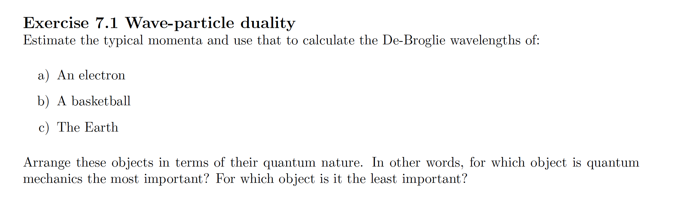 Solved Exercise 7.1 Wave-particle duality Estimate the | Chegg.com