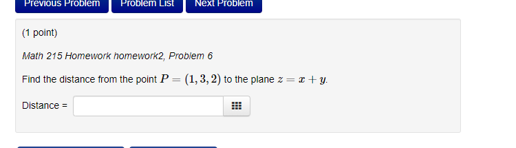 Solved (1 point) Math 215 Homework homework2, Problem 3 Find | Chegg.com