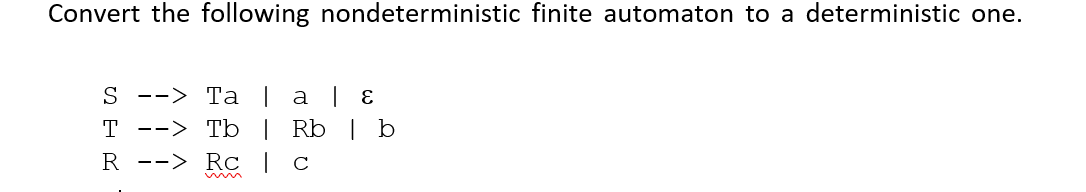 Solved Convert the following nondeterministic finite | Chegg.com