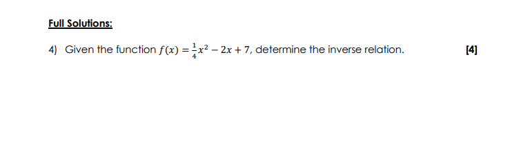 Solved 4) Given the function f(x)=41x2−2x+7, determine the | Chegg.com