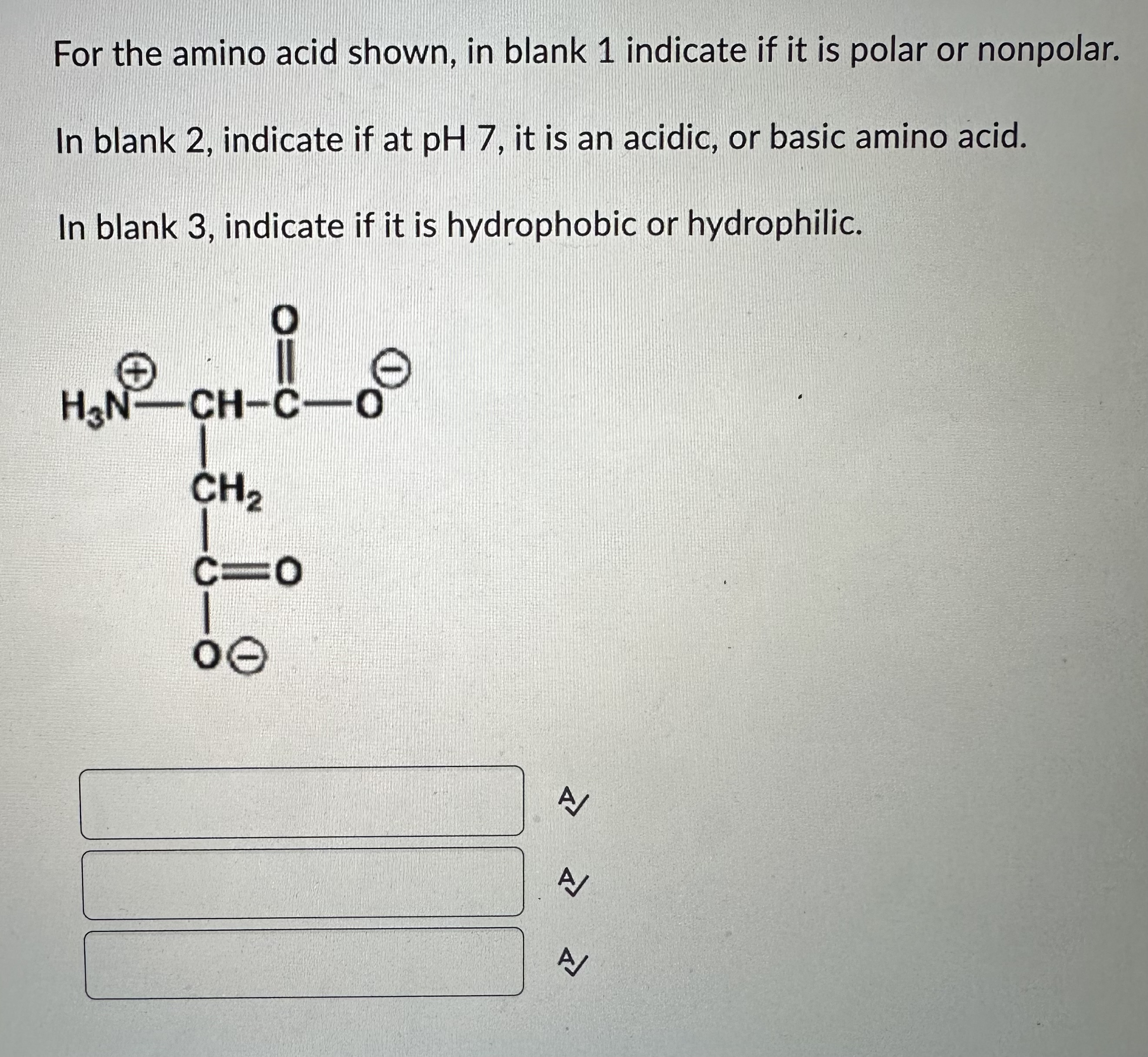 Solved For the amino acid shown, in blank 1 indicate if it | Chegg.com