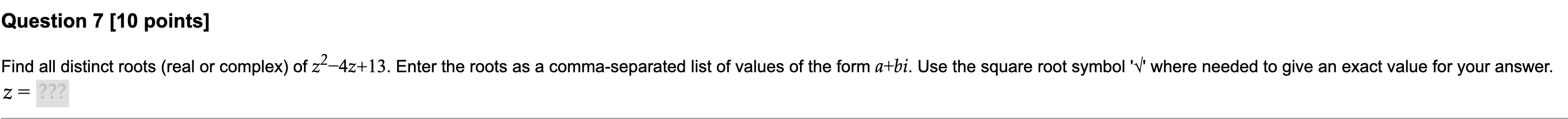 Solved Question 7 [10 points] Find all distinct roots (real | Chegg.com