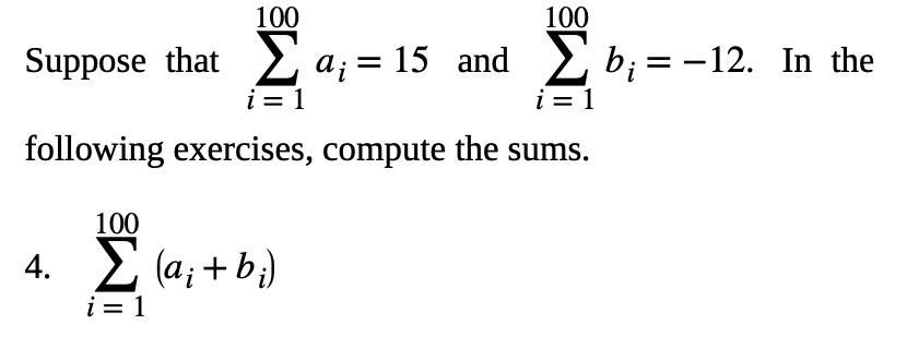 Solved 100 100 ai= 15 and E bi=-12. In the i = 1 Suppose | Chegg.com