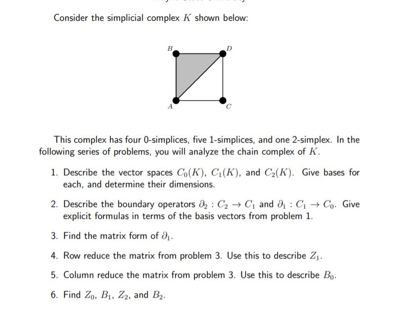 Consider the simplicial complex K shown below: В. с | Chegg.com