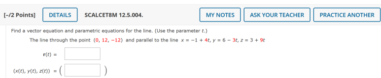 Solved [-/2 points) DETAILS SCALCET8M 12.5.004. MY NOTES ASK | Chegg.com