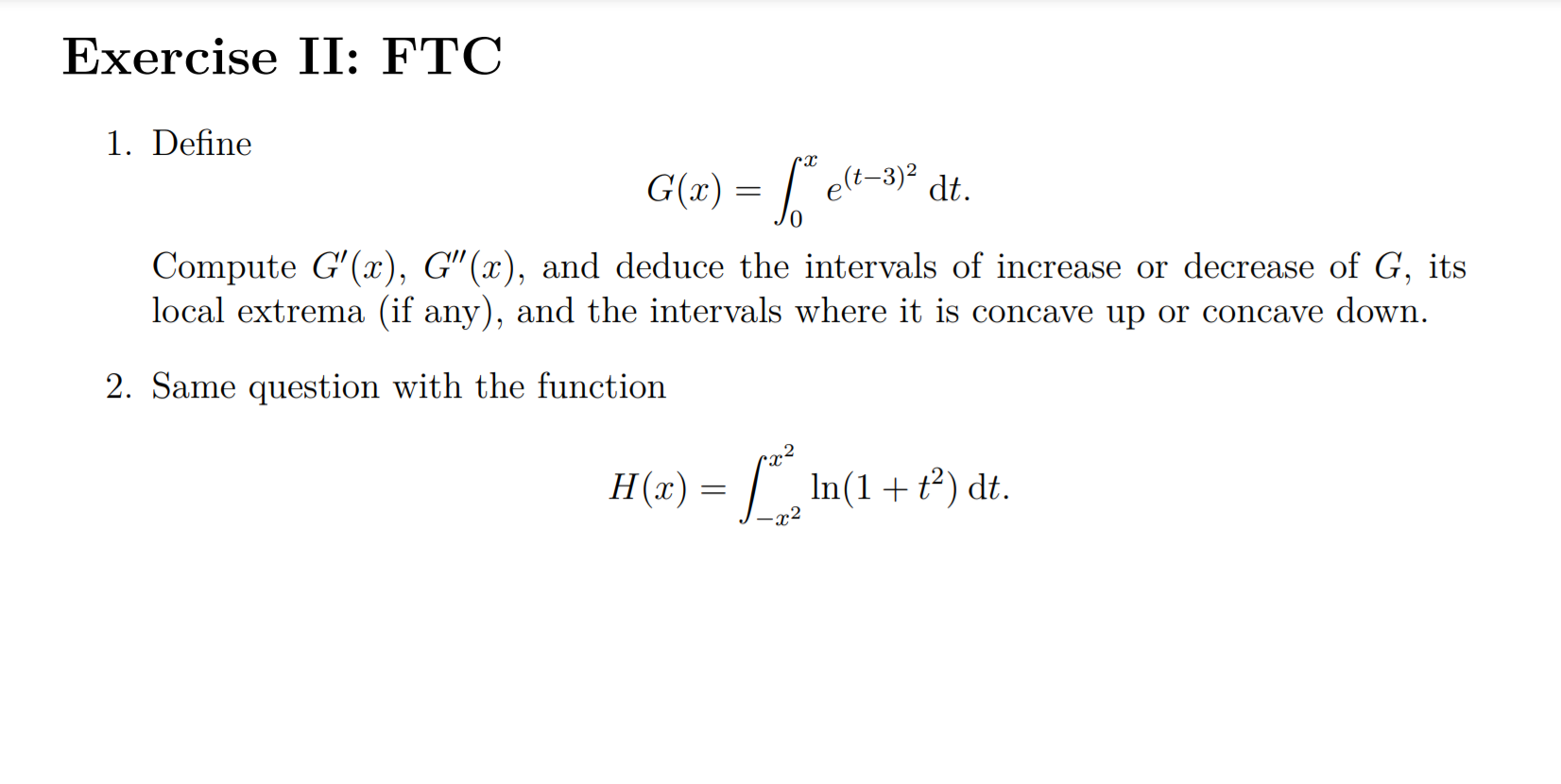 Solved Exercise II: FTC 1. Define G(x) = 1* e(t–3)2 dt. | Chegg.com